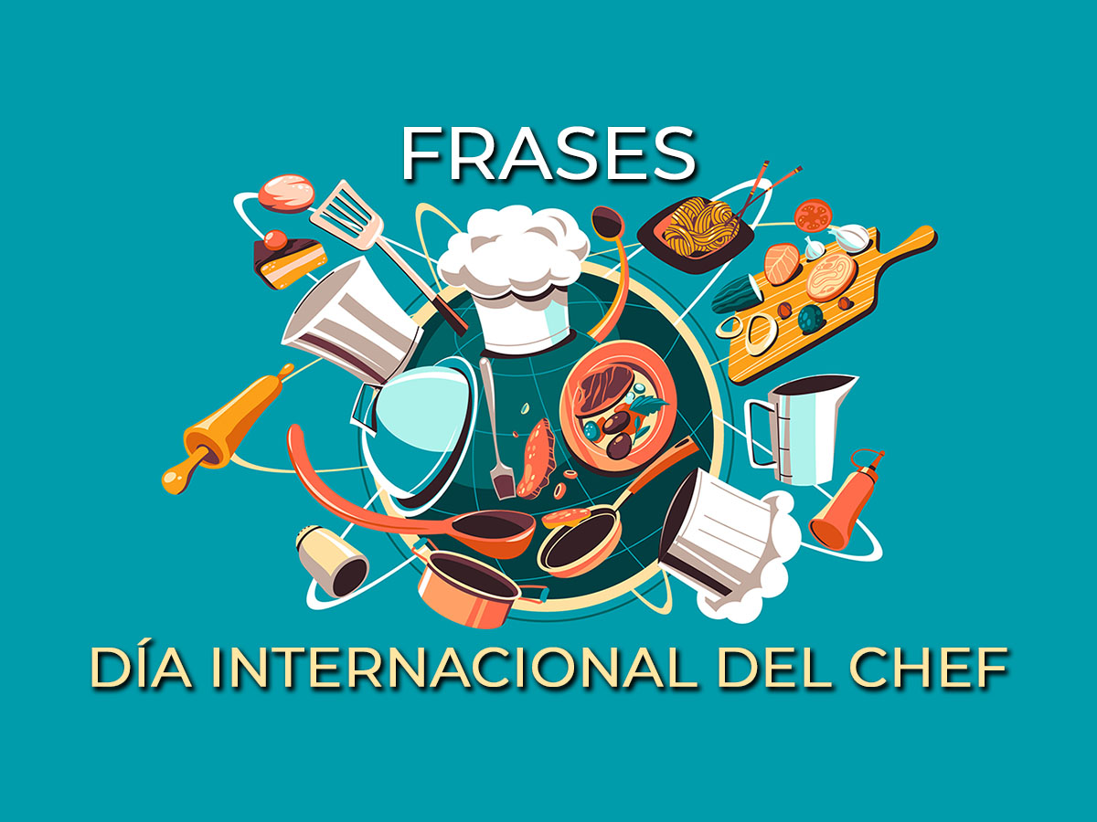 Frases por el Día Internacional del Chef para Estados